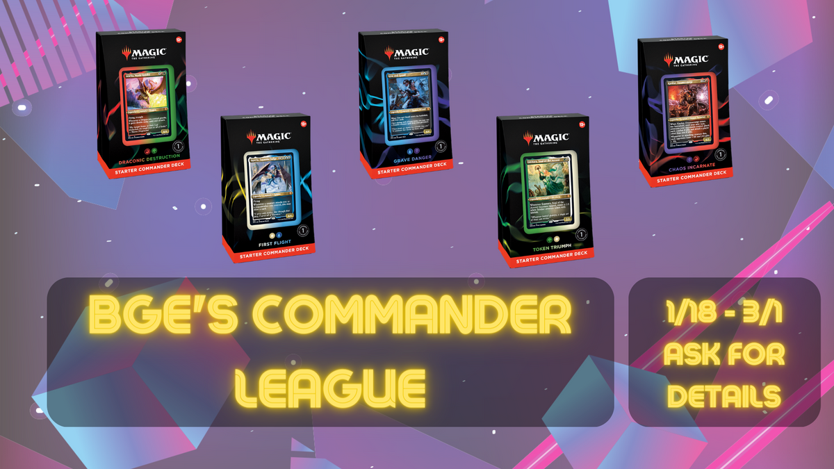 BGE's Tabletop Starter Commander Deck League