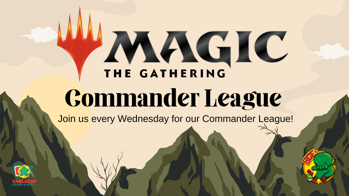2025 Spring Commander League – BGE's Tabletop